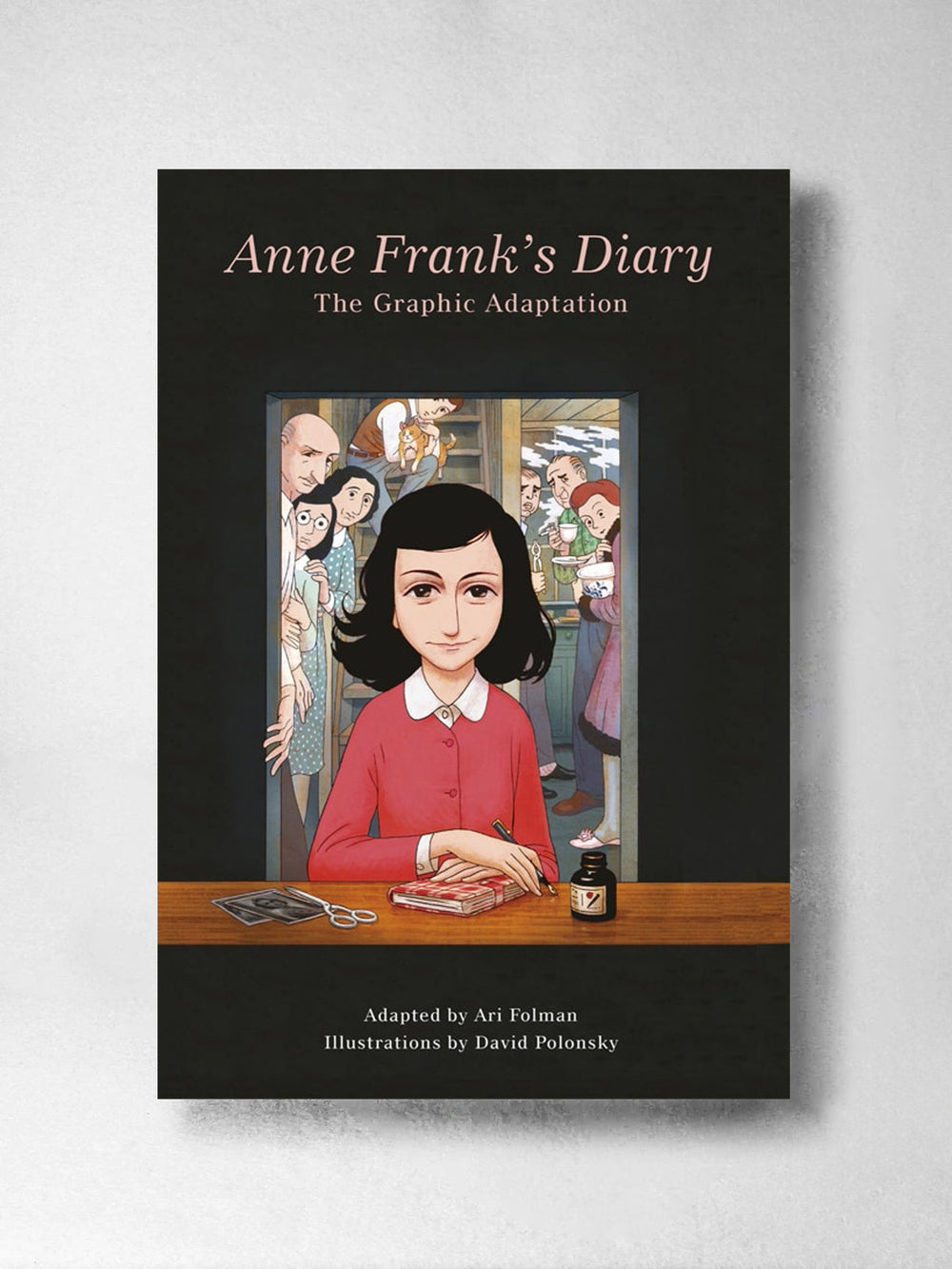 Anne Frank’s Diary – The Graphic Adaptation