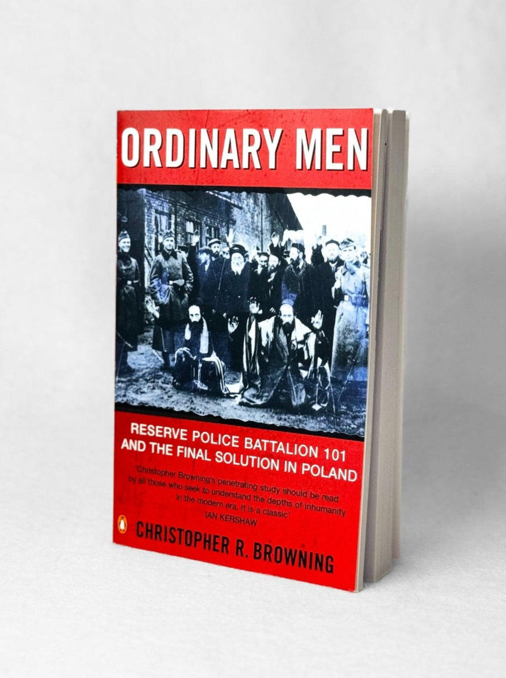 Ordinary Men - Christopher R Browning