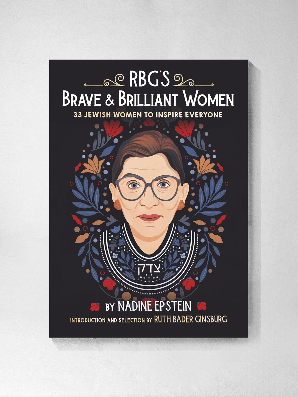 RBG's Brave & Brilliant Women - Nadine Epstein